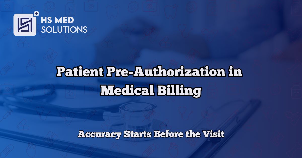 Patient Pre-Authorization in Medical Billing | 2026